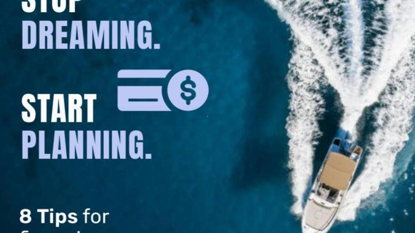 8 Essential Tips for Successfully Financing Your First Boat Purchase