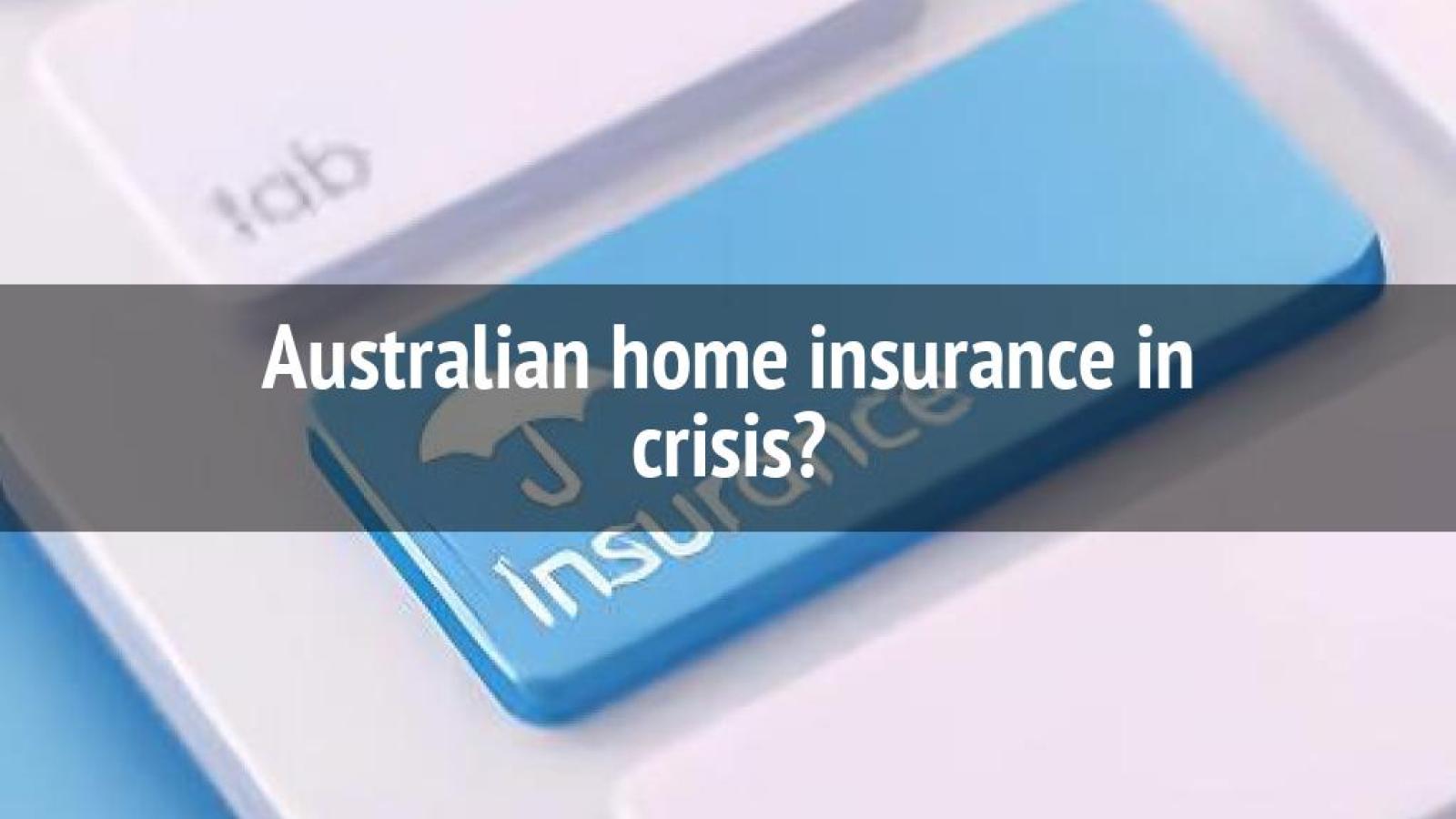 Australian Home Insurance Crisis: Climate Change Impact by 2030