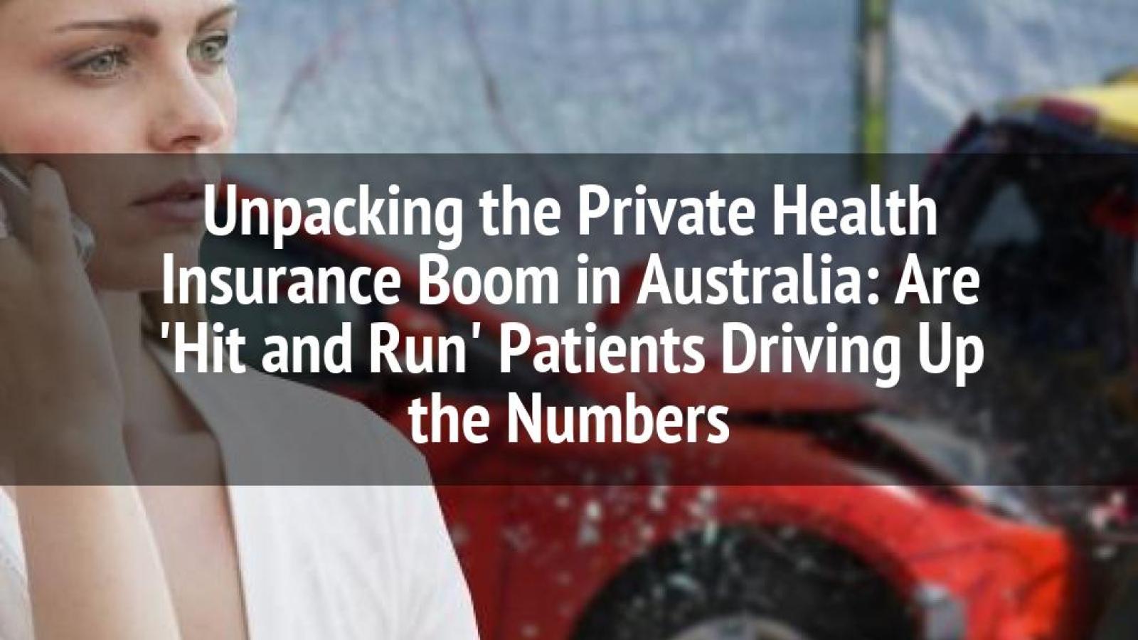 Unpacking the Private Health Insurance Boom in Australia Amidst COVID-19